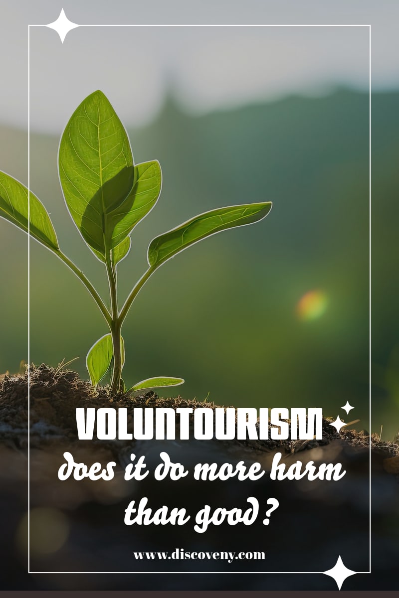 Voluntourism: Does it do more harm than good? - Discoveny