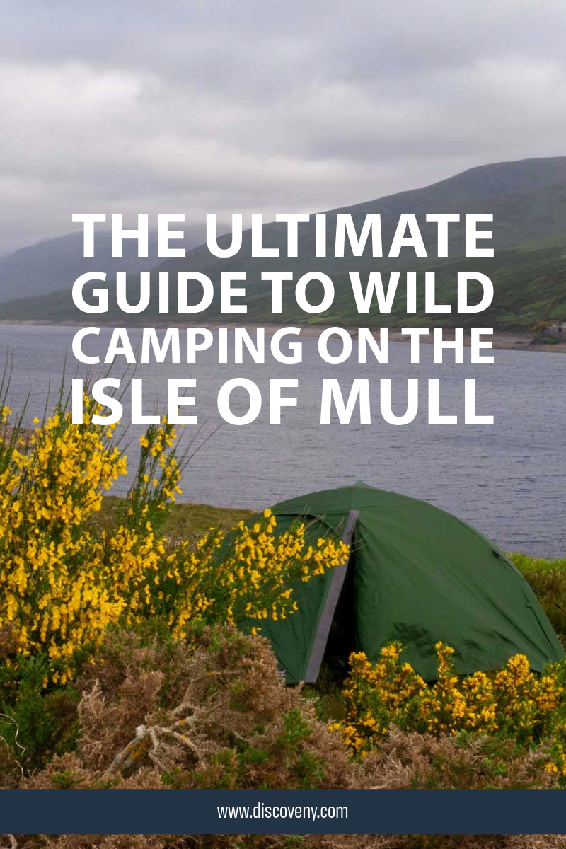 Wild Camping on the Isle of Mull: Know before you go - Discoveny